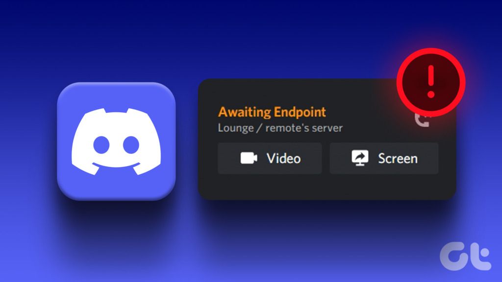 7 Best Ways to Fix Discord Awaiting Endpoint Error - Guiding Tech