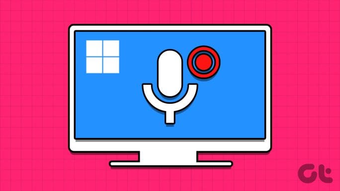 3 Ways to Record Audio on Windows 11 - Guiding Tech