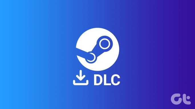 How to Install and Manage DLCs on Steam - Guiding Tech