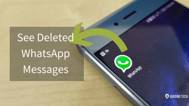 How to Undo Deleted Messages on WhatsApp - Guiding Tech
