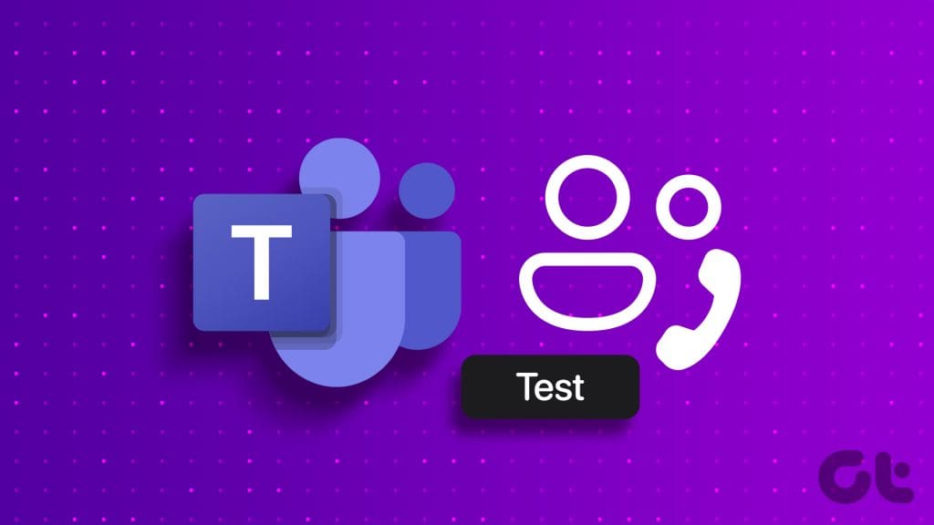 How to Test Audio in Microsoft Teams - Guiding Tech