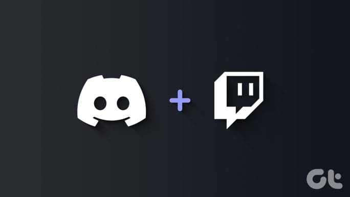 How to Link Twitch to Discord: A Comprehensive Guide - Guiding Tech