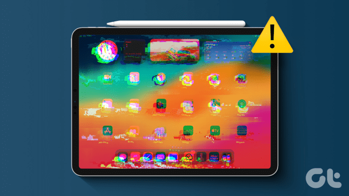 7 Ways to Fix iPad Screen Glitching or Flickering - Guiding Tech
