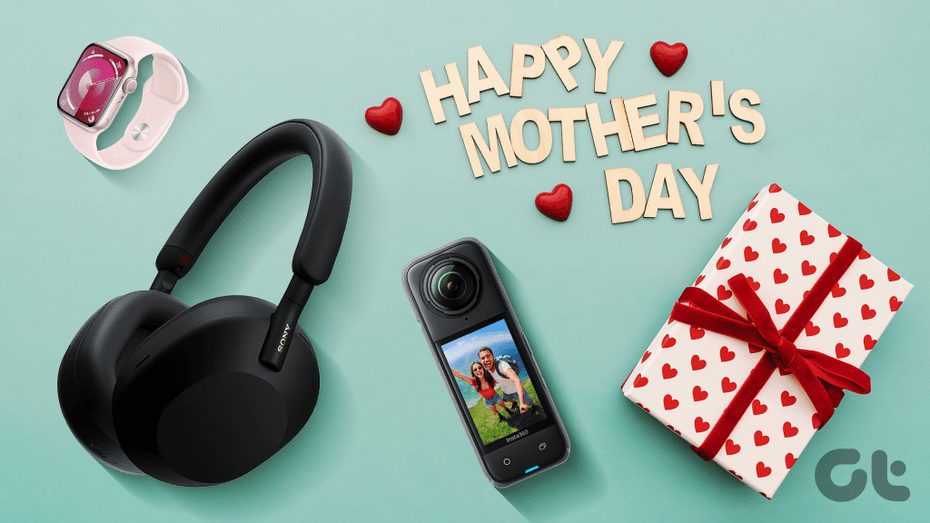 9 Unique Tech Gifts to Make Your Mother’s Day Special - Guiding Tech